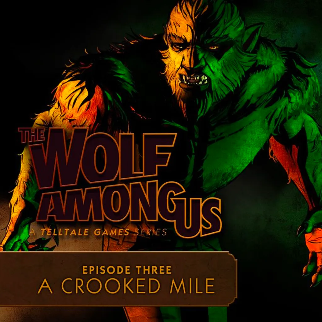 The Wolf Among Us: Episode Three - A Crooked Mile - VGMdb